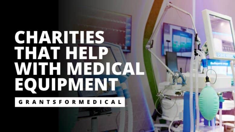 5 Charities that Help With Medical Equipment