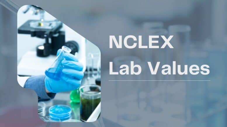 NCLEX Lab Values - Grants for Medical