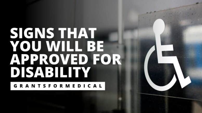 5 Signs That You Will Be Approved for Disability (2023)