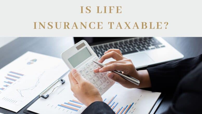 Is Life Insurance Taxable? - Grants for Medical