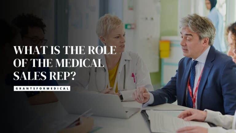 What Does a Medical Sales Rep Do? | Role of the Medical Reps