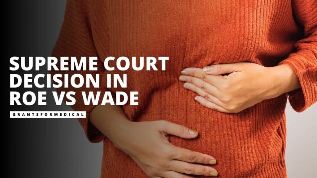 What is Roe vs Wade? - Grants for Medical