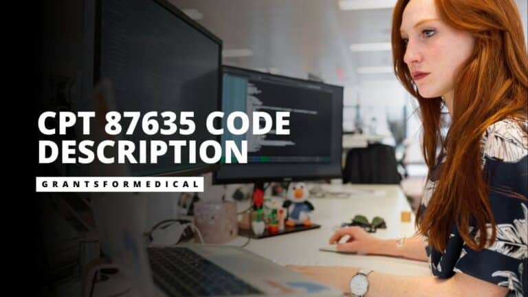 CPT 87635 Code Description - Grants for Medical