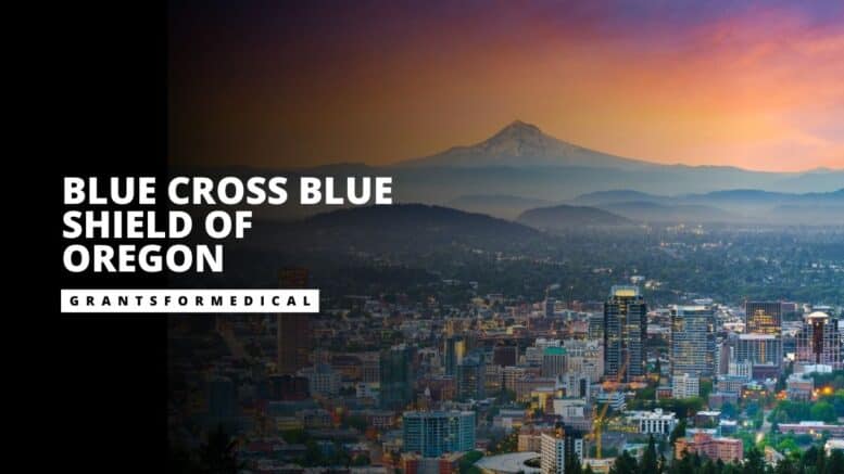 Blue Cross Blue Shield of Oregon - Grants for Medical