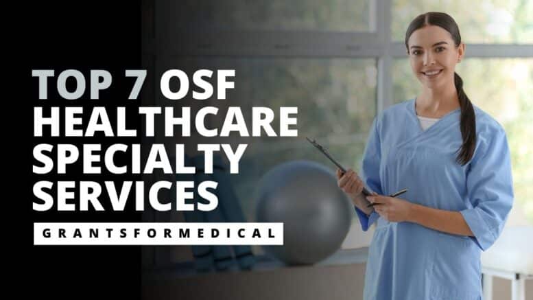 OSF Healthcare – Services and Specialties